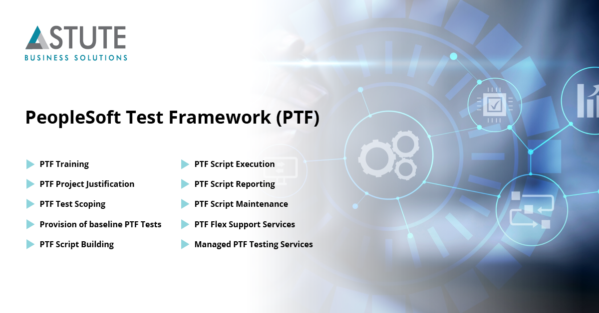 PeopleSoft Test Framework (PTF) - Astute